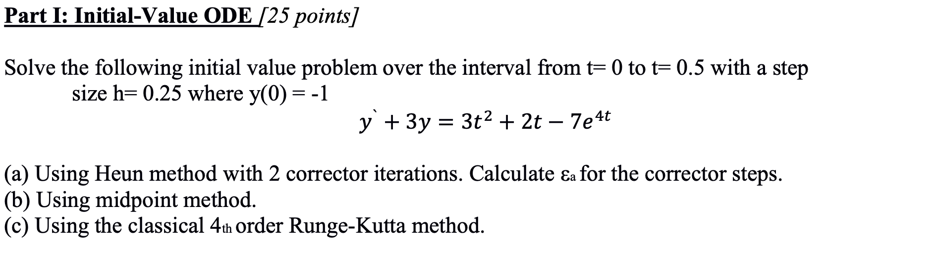 Solved Part I: Initial-Value ODE [25 points] Solve the | Chegg.com