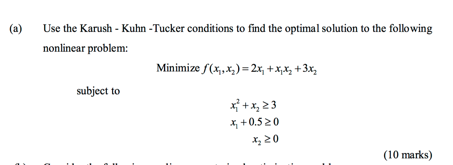 Solved (a) Use the Karush - Kuhn - Tucker conditions to find | Chegg.com