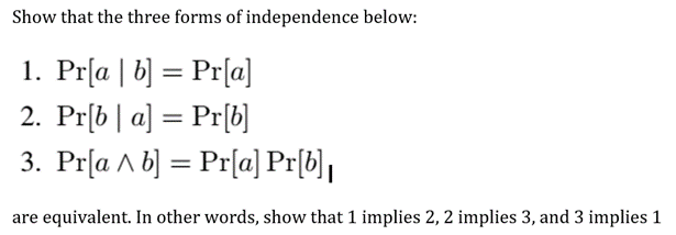 Solved Show that the three forms of independence below: 1. | Chegg.com
