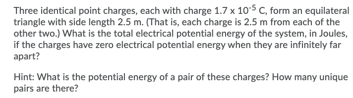 Solved Three identical point charges, each with charge 1.7 x | Chegg.com