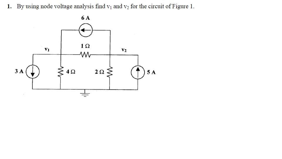 Solved 1 By Using Node Voltage Analysis Find V1 And V2 For 8778