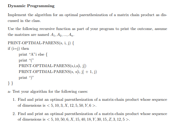 Solved Dynamic Programming Implement the algorithm for an | Chegg.com