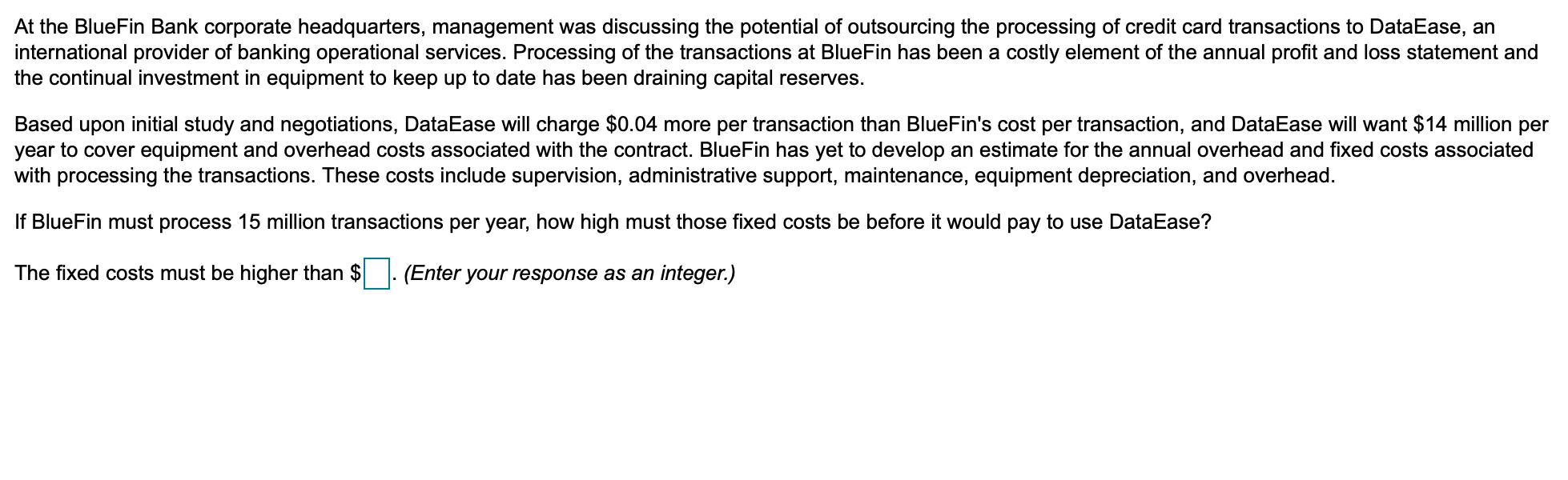 Solved At the BlueFin Bank corporate headquarters, | Chegg.com