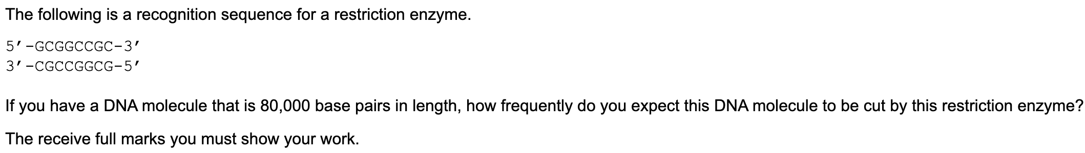 Solved The following is a recognition sequence for a | Chegg.com