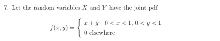 Solved 7. Let the random variables X and Y have the joint | Chegg.com