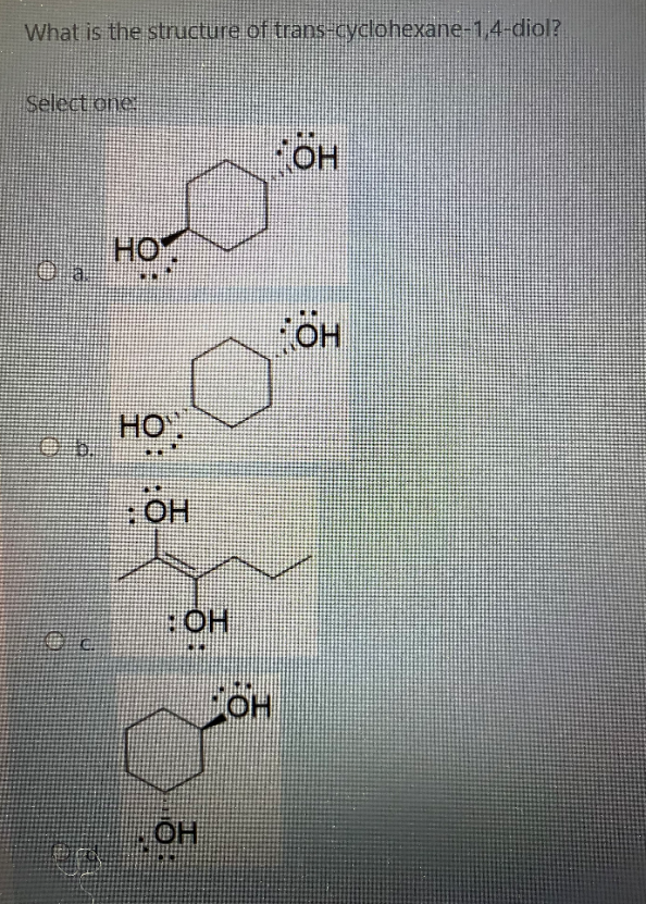 Solved What is the structure of trans-cyclohexane-1,4-diol? | Chegg.com