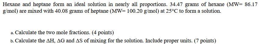 Solved Hexane and heptane form an ideal solution in nearly | Chegg.com