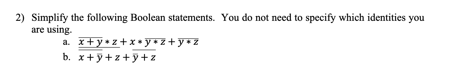 Solved 2) Simplify the following Boolean statements. You do | Chegg.com