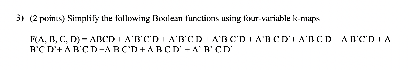 Solved (2 points) Simplify the following Boolean functions | Chegg.com