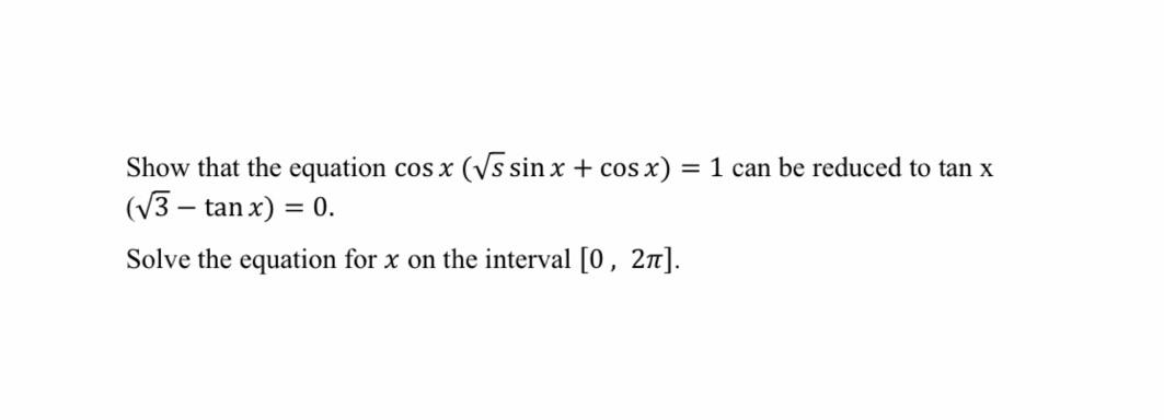 Solved Show that the equation cosx(ssinx+cosx)=1 can be | Chegg.com