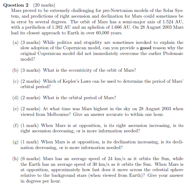 Solved Question 2 (20 marks) Mars proved to be extremely | Chegg.com