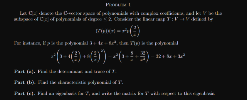 Solved Let C[x] denote the C-vector space of polynomials | Chegg.com