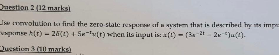 Solved Jse convolution to find the zero-state response of a | Chegg.com