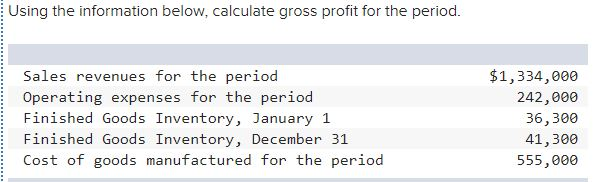 Solved Using the information below, calculate gross profit | Chegg.com