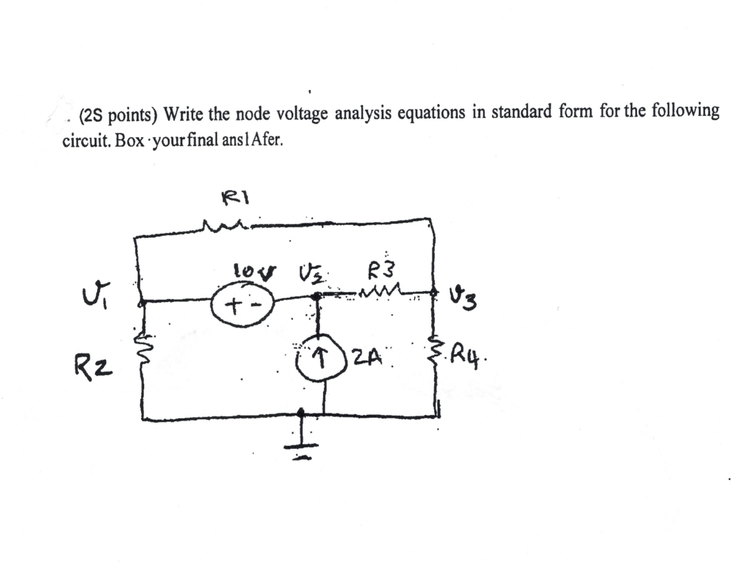 Solved (2S points) Write the node voltage analysis equations | Chegg.com