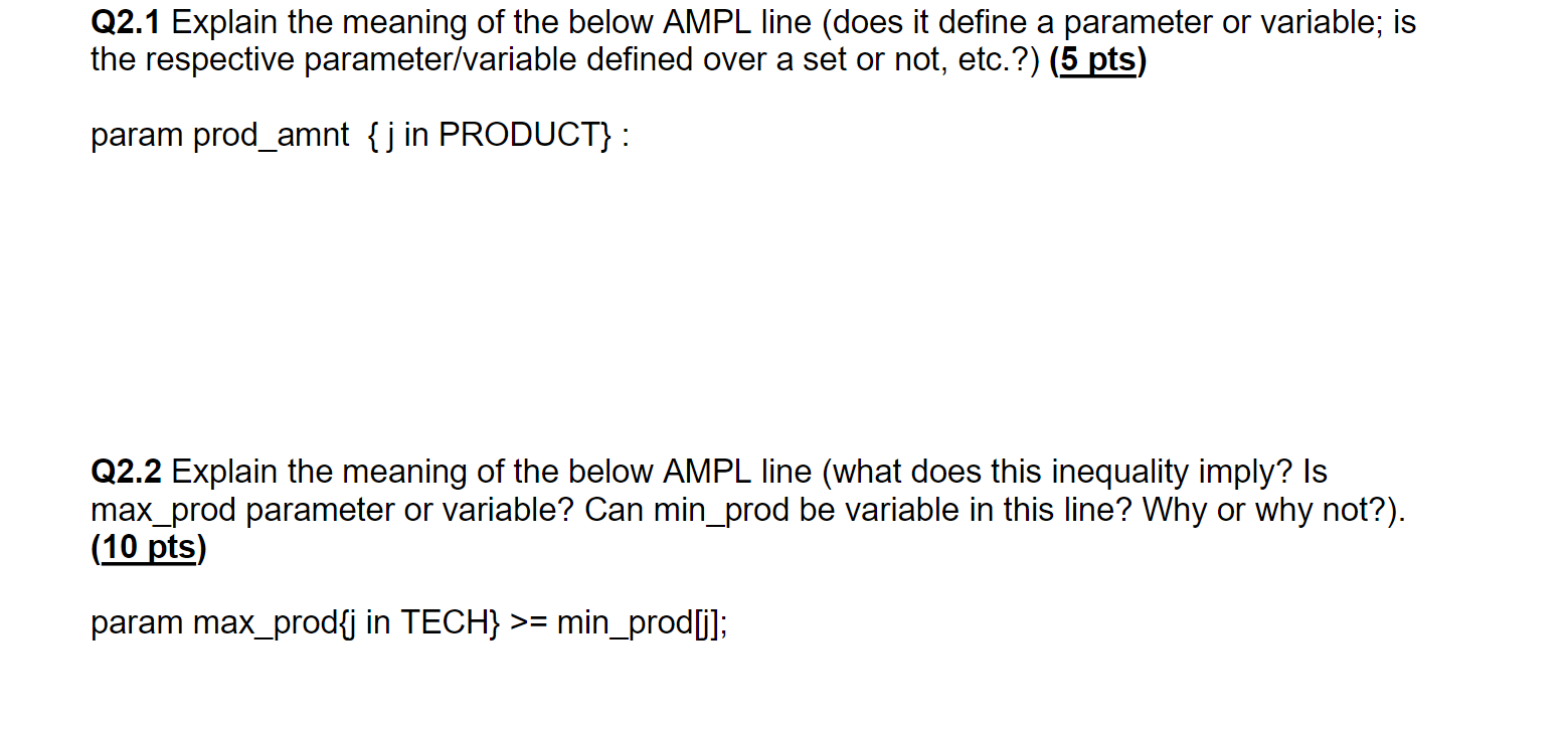 Solved Q2.1 Explain the meaning of the below AMPL line (does | Chegg.com