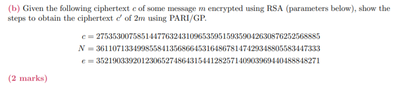 Solved (b) Given the following ciphertext c of some message | Chegg.com