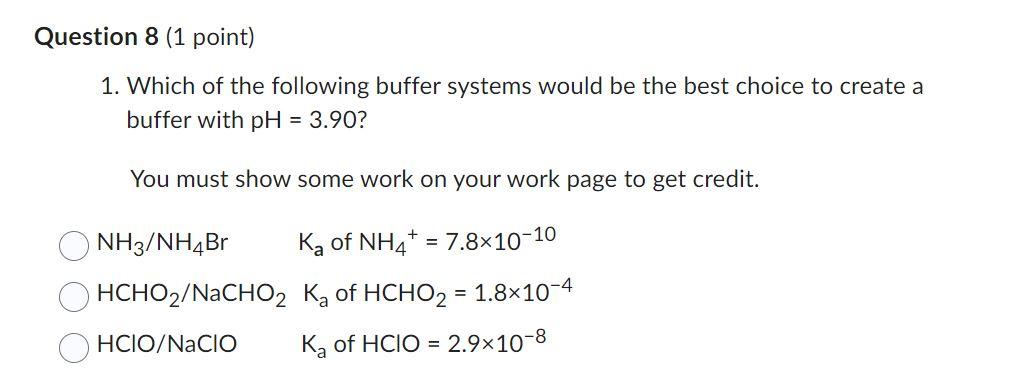 Solved 1. Which of the following buffer systems would be the | Chegg.com