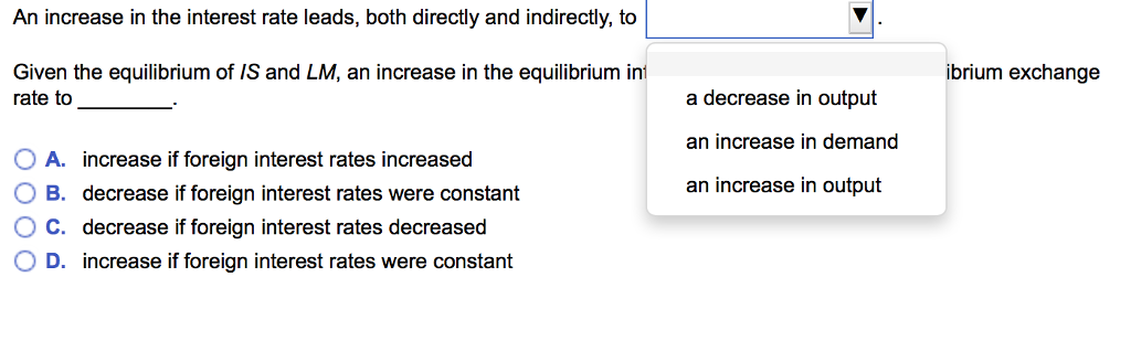 Solved An increase in the interest rate leads, both directly | Chegg.com