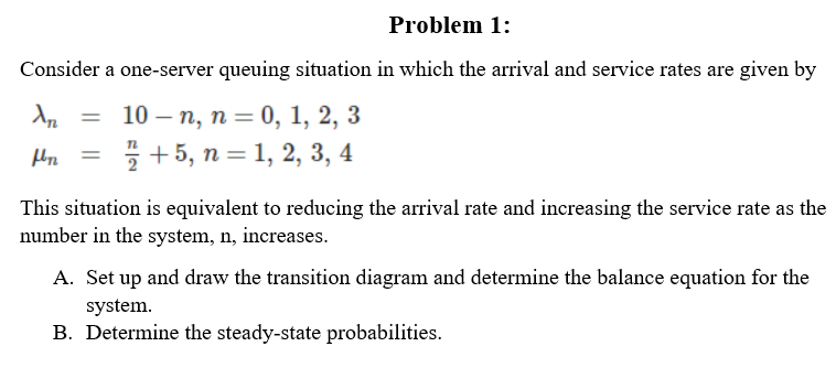 Solved Problem 1: Consider a one-server queuing situation in | Chegg.com