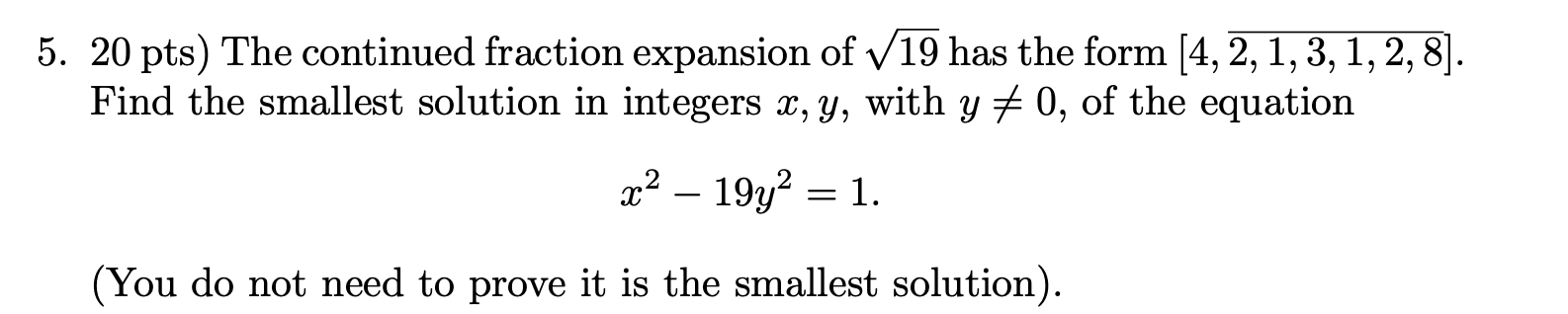 Solved 5. 20 pts) The continued fraction expansion of V19 | Chegg.com