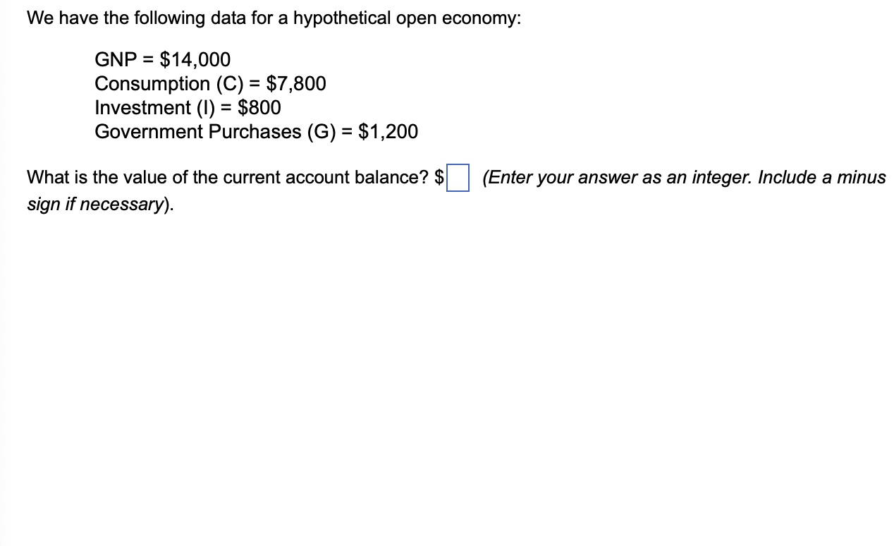 Solved We ﻿have the following data for a hypothetical open | Chegg.com