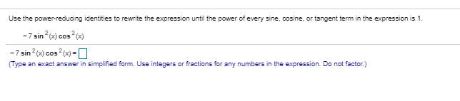 Solved Use the power-reducing identities to rewrite the | Chegg.com