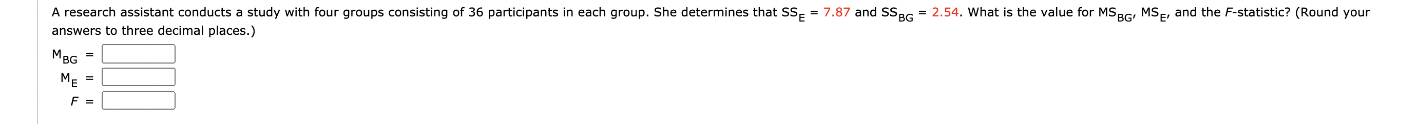 Solved = 7.87 and SSBG = 2.54. What is the value for MSBG, | Chegg.com