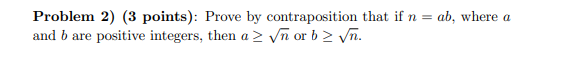 Solved Problem 2) (3 points): Prove by contraposition that | Chegg.com