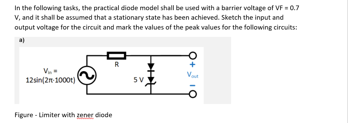 Solved In the following tasks, the practical diode model | Chegg.com