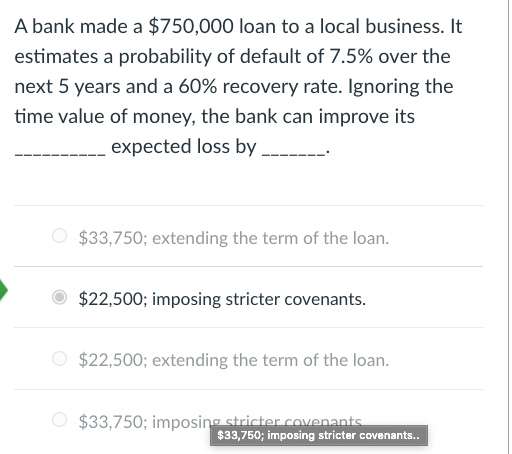 Solved A bank made a $750,000 loan to a local business. It | Chegg.com