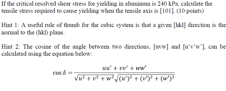 Solved If the critical resolved shear stress for yielding in | Chegg.com