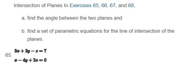 Solved Intersection of Planes In Exercises 65, 66, 67, and | Chegg.com