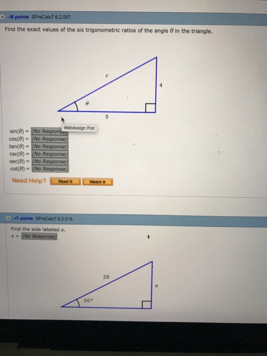 Solved Find the exact values of the six trigonometric ratios | Chegg.com