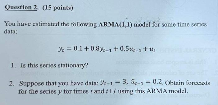Solved You have estimated the following ARMA(1,1) ﻿model for | Chegg.com