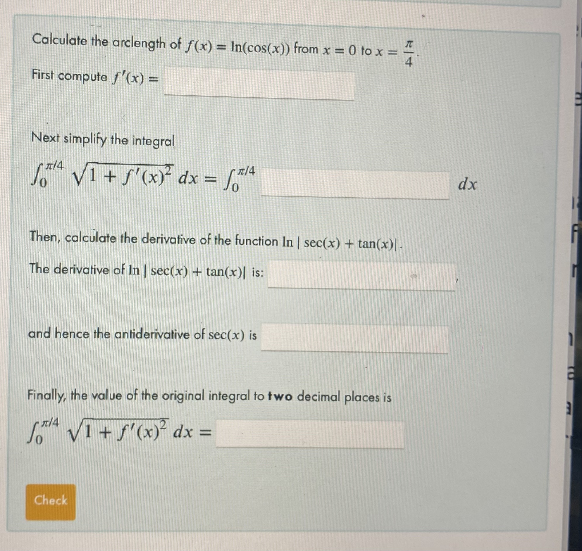 Solved Calculate the arclength of f(x)=ln(cos(x)) from x=0 | Chegg.com