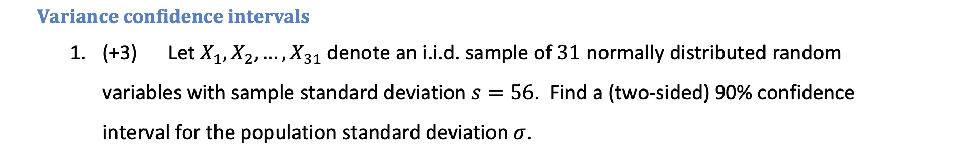 Solved Variance confidence intervals(+3) ﻿Let x1,x2,...,x31 | Chegg.com