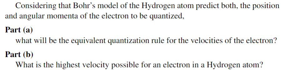 Solved Considering that Bohr's model of the Hydrogen atom | Chegg.com