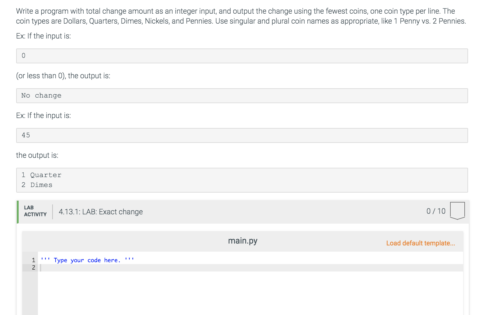 Solved: Write A Program With Total Change Amount As An Int... | Chegg.com