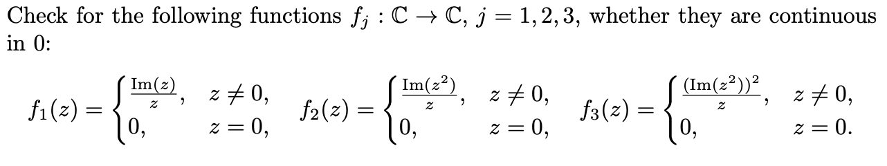 Solved Check for the following functions fj:C→C,j=1,2,3, | Chegg.com