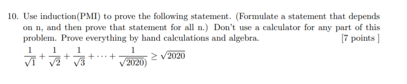 Solved 10. Use induction (PMI) to prove the following | Chegg.com