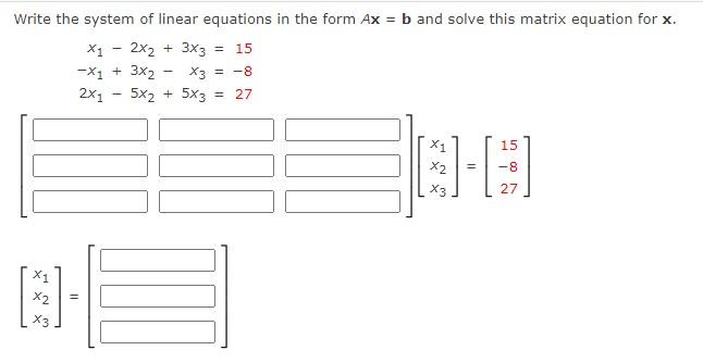 Solved Write the system of linear equations in the form Ax = | Chegg.com