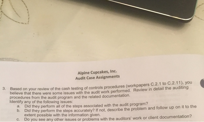 Alpine Cupcakes, Inc Audit Case Assignments 3. Based | Chegg.com