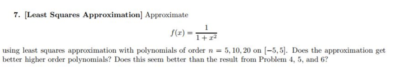 Solved = 7. [Least Squares Approximation) Approximate f(x) = | Chegg.com