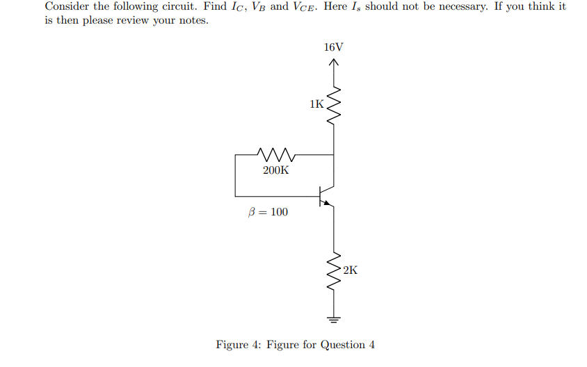 Solved Consider the following circuit. Find IC,VB and VCE. | Chegg.com