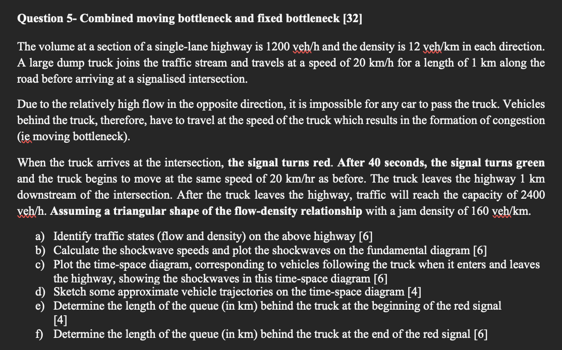 Solved Question 5- Combined moving bottleneck and fixed | Chegg.com