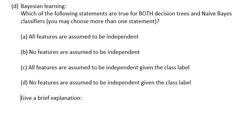 Solved (d) Bayesian learning: Which of the following | Chegg.com