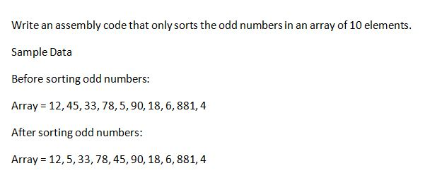 Solved Write an assembly code that only sorts the odd | Chegg.com