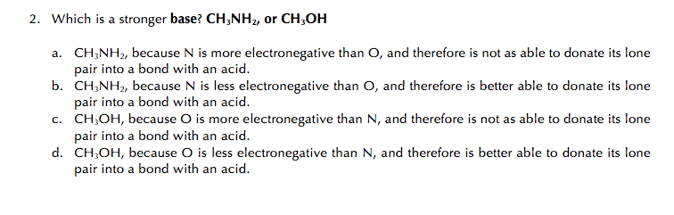 Solved 2. Which is a stronger base? CH3NH2, or CH3OH a. | Chegg.com