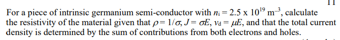 Solved For a piece of intrinsic germanium semi-conductor | Chegg.com